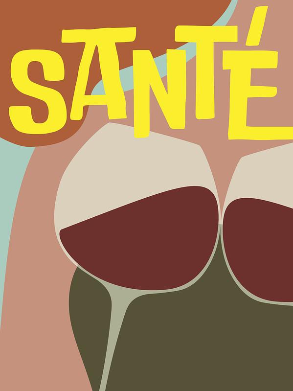 Santé by Angie Wise on Artfully Walls | Artfully Walls